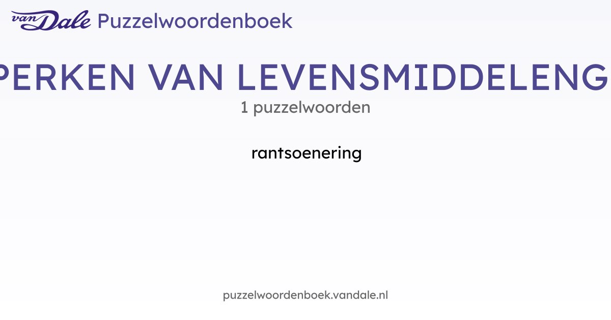 Puzzelwoorden voor HET BEPERKEN VAN LEVENSMIDDELENGEBRUIK - 1 ...