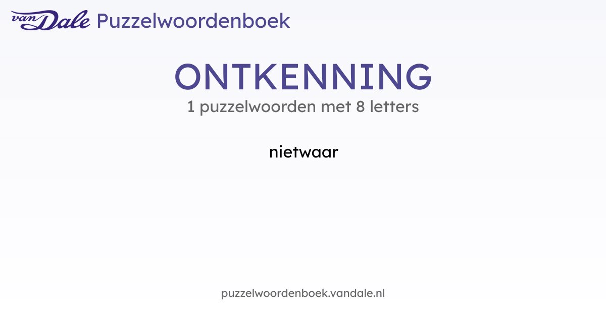 Puzzelwoorden voor ONTKENNING - 1 puzzelwoorden met 8 letters | Van ...